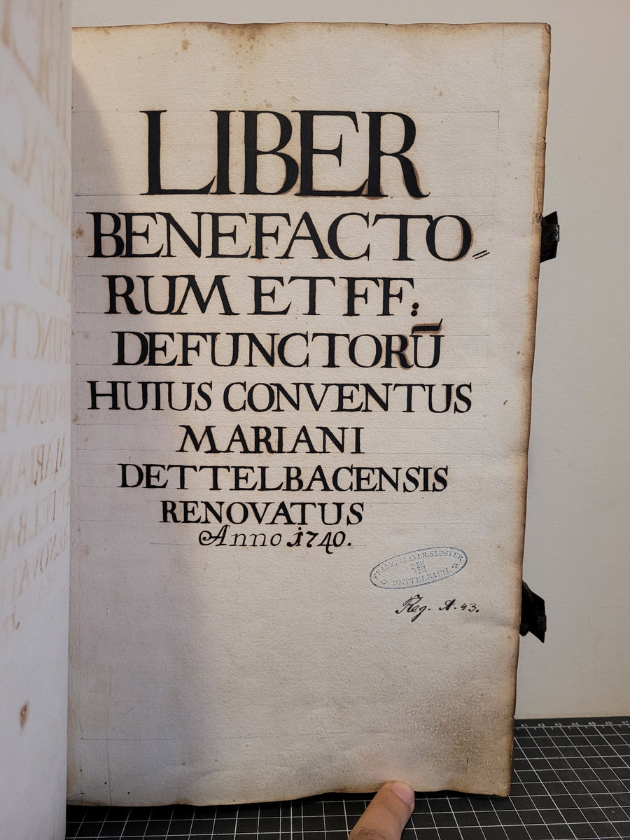 Liber Benefactorum et ff. Defunctorum Huius Conventus Mariani Dettelba ...