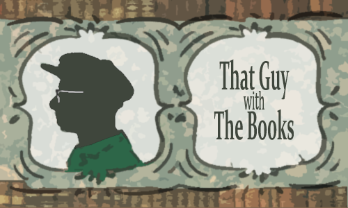 That Guy With The Books